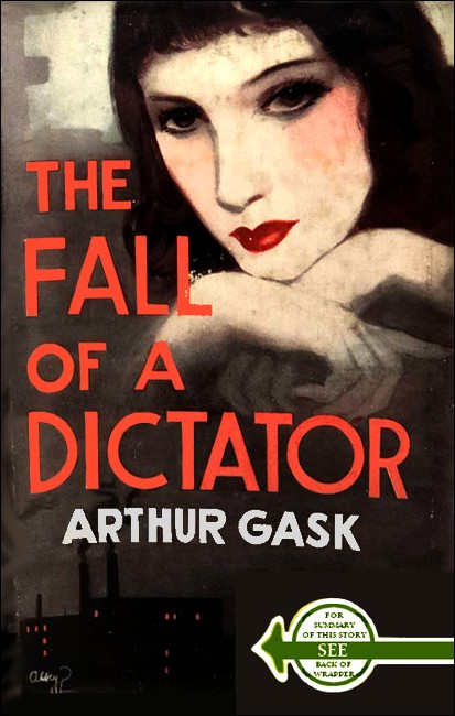 The Fall of a Dictator by Arthur Gask | Goodreads