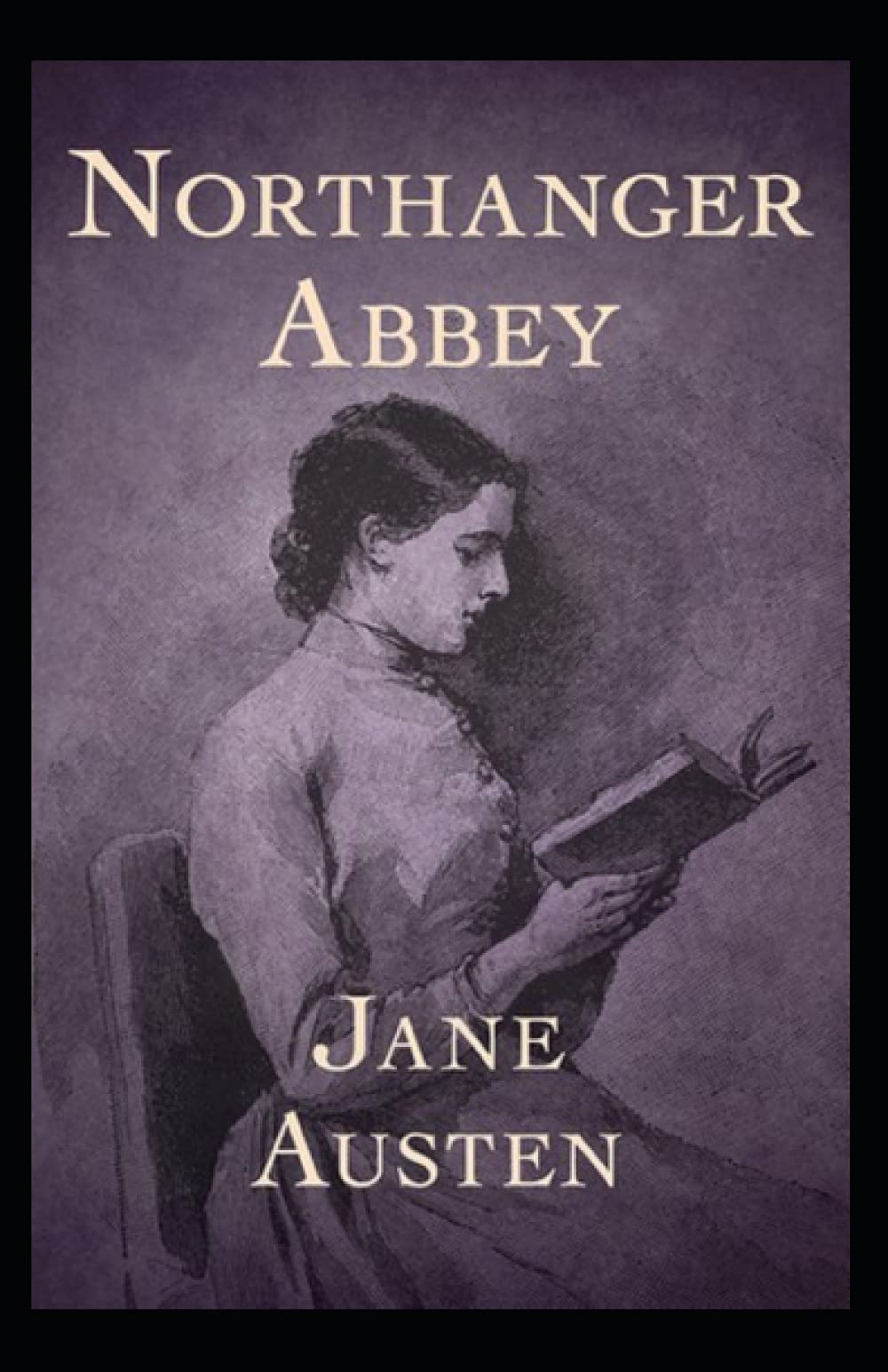 Northanger Abbey(Annotated Edition) by Jane Austen | Goodreads