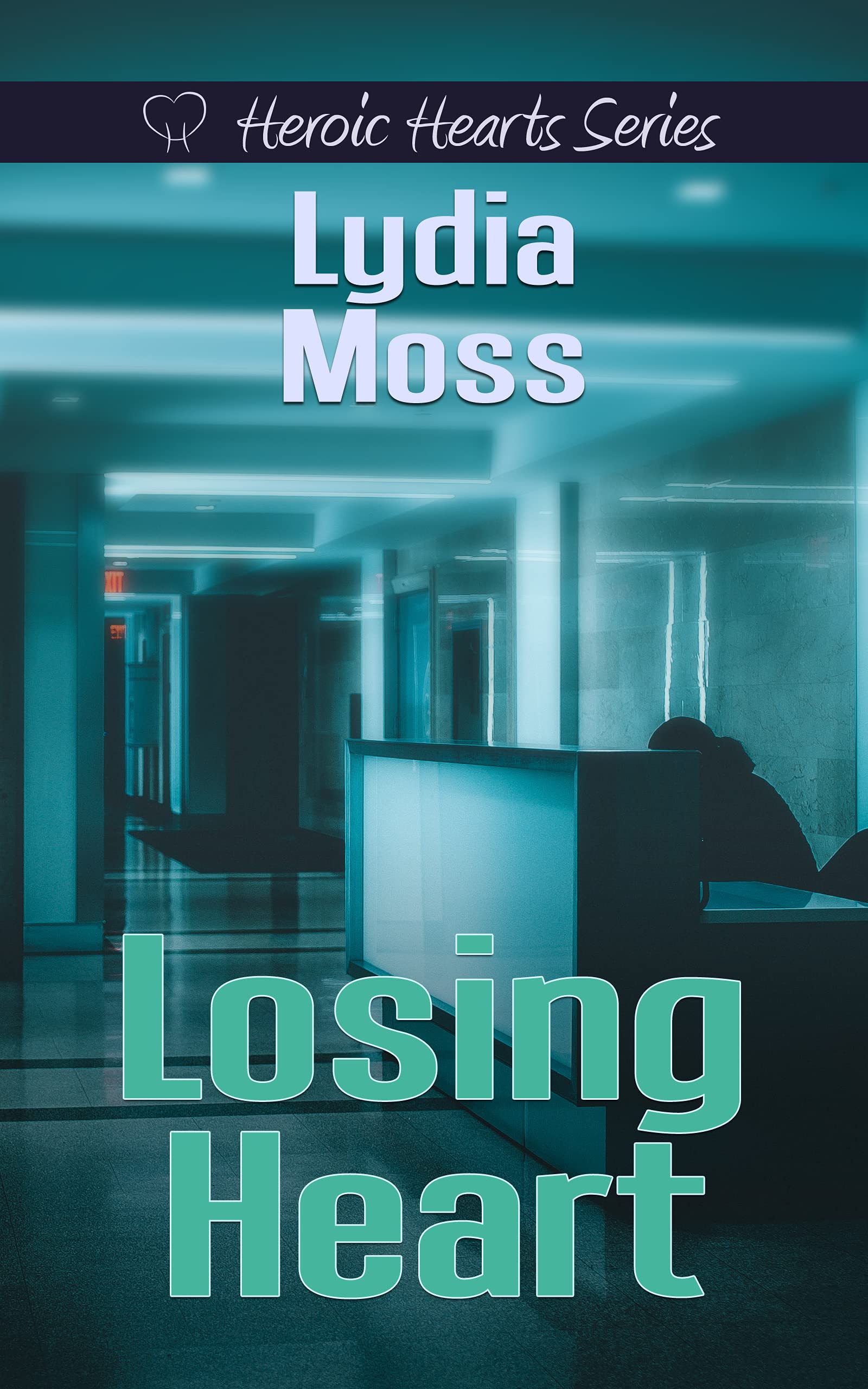 Losing Heart (Heroic Hearts #5) by Lydia Moss | Goodreads