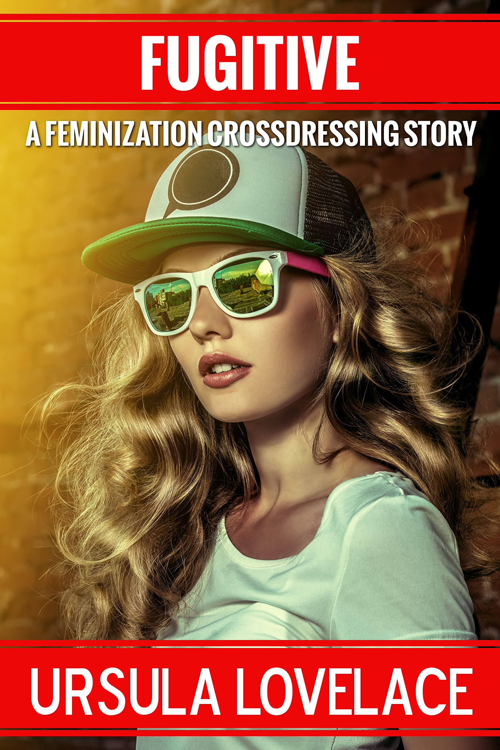 FUGITIVE: A First Time Feminization Story by Ursula Lovelace | Goodreads