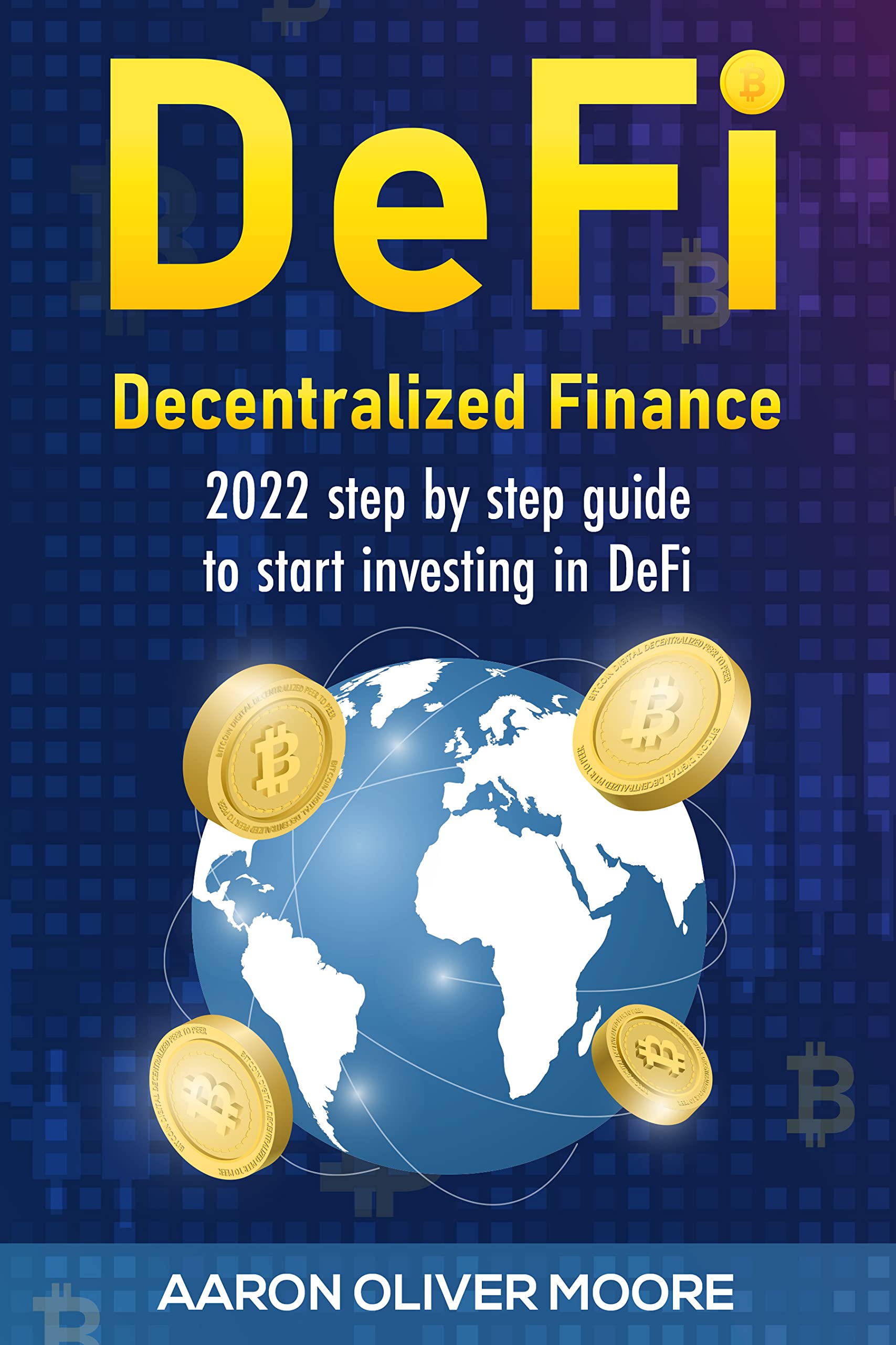 Defi (Decentralized Finance): 2022 Step by Step Guide to Start ...