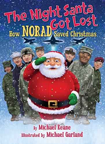 The Night Santa Got Lost: How NORAD Saved Christmas by Michael Keane ...