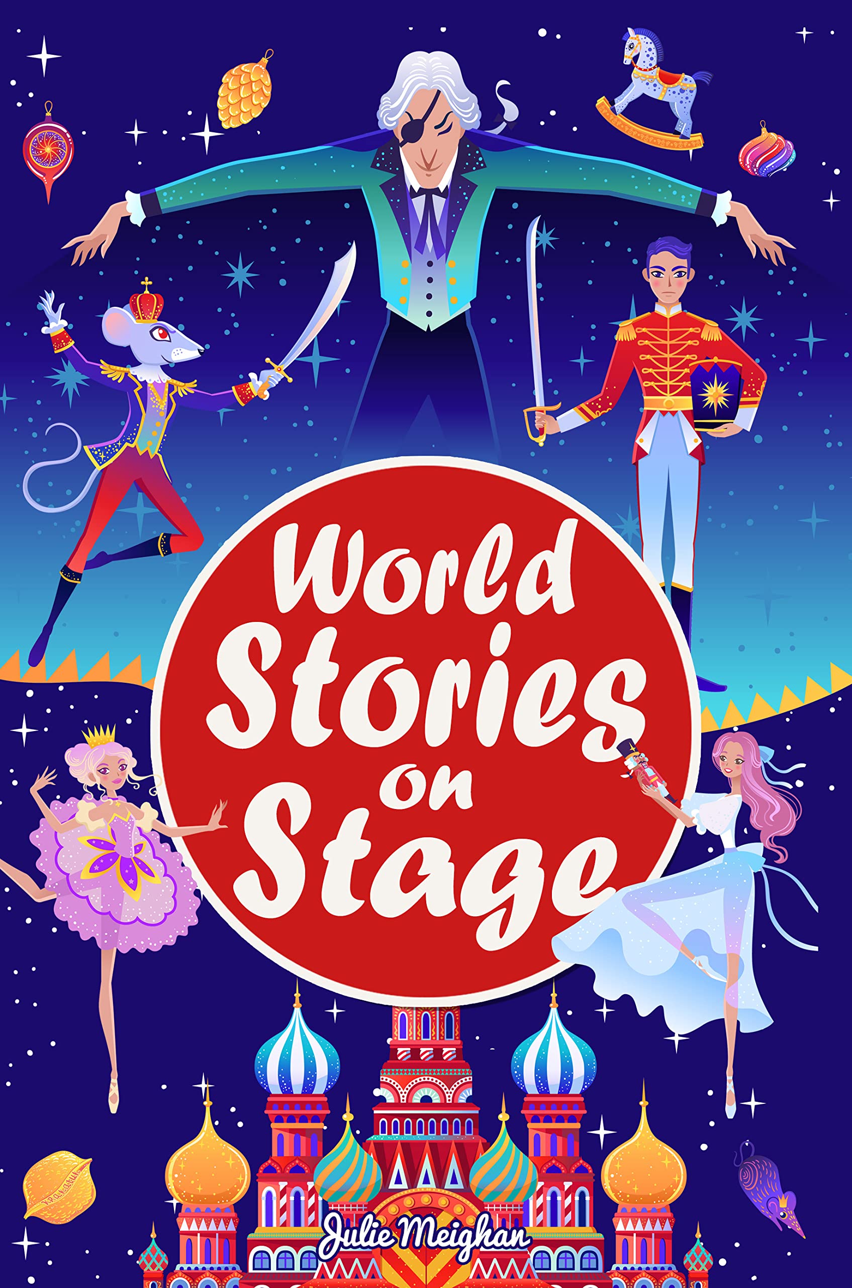 World Stories on Stage: A collection of plays based on stories from ...