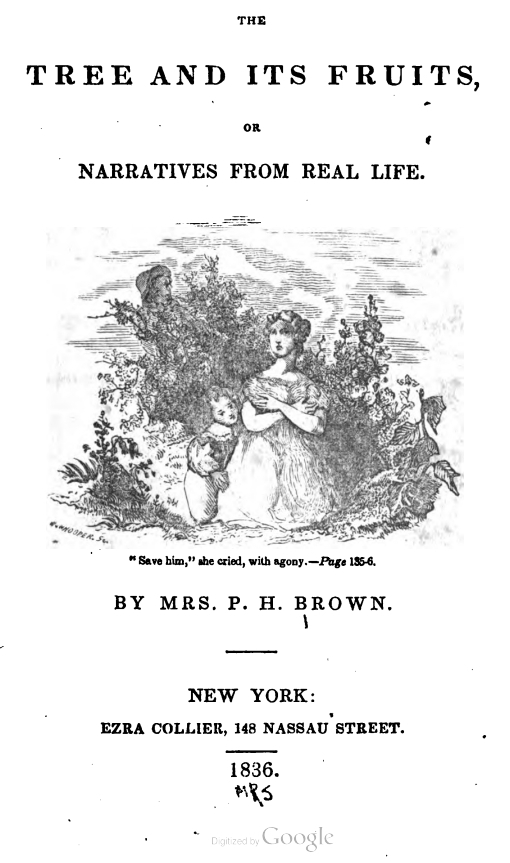 The Tree And Its Fruits: Or, Narratives From Real Life by Phoebe ...