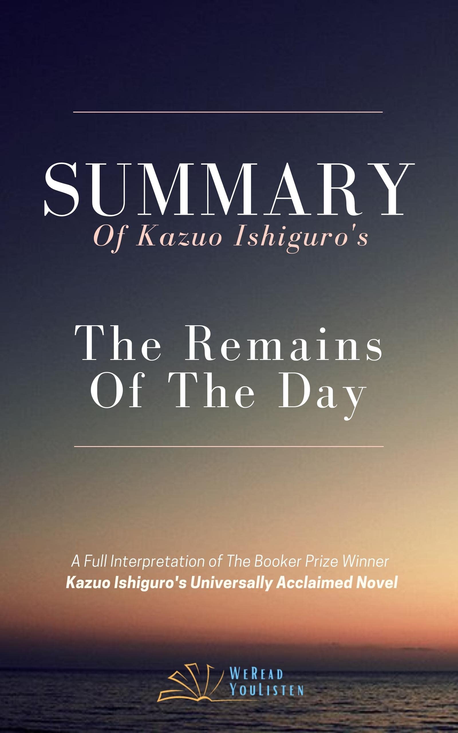 Summary of Kazuo Ishiguro's The Remains Of The Day: A Full ...