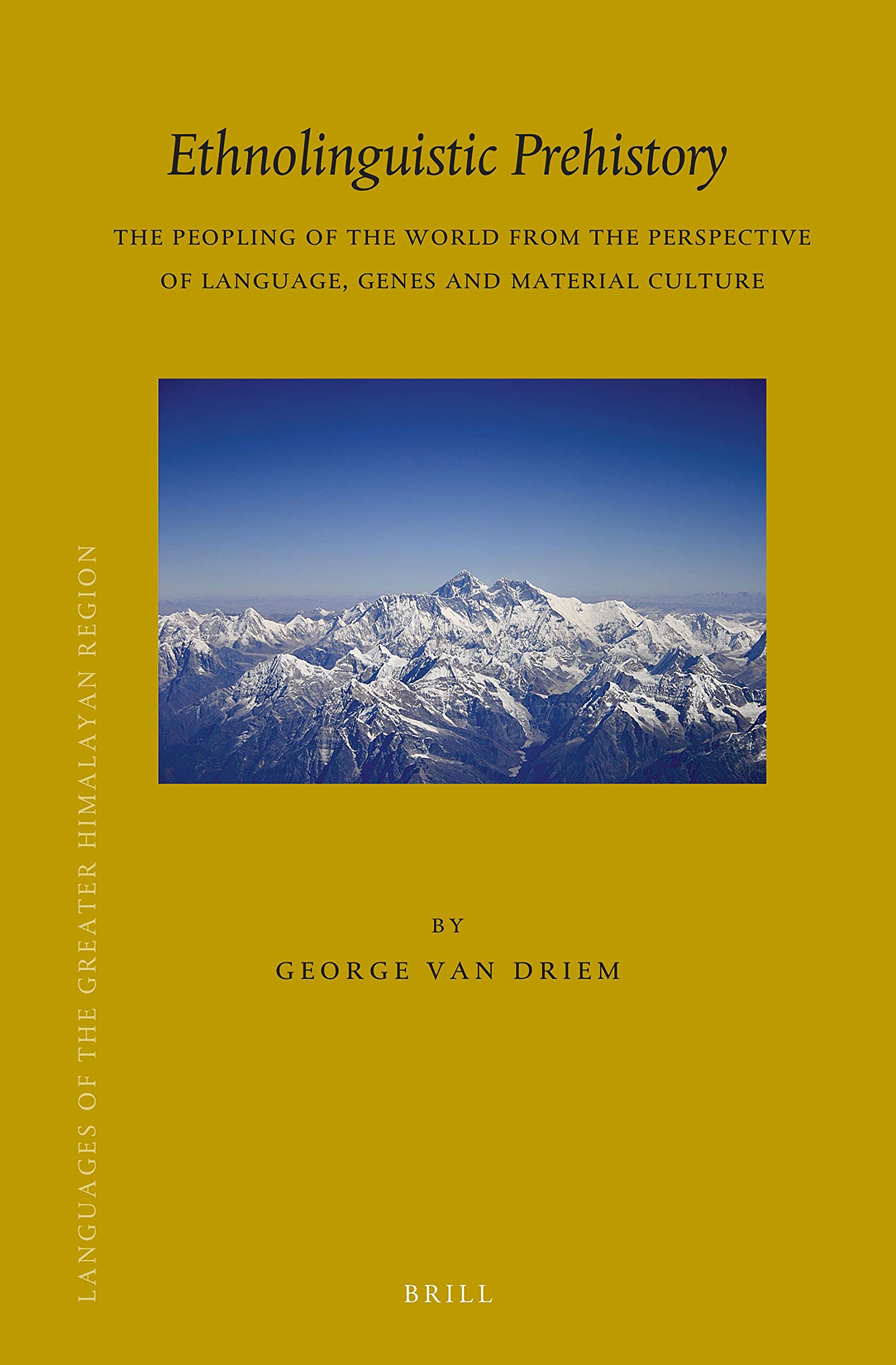 Ethnolinguistic Prehistory The Peopling of the World from the Perspective of Language, Genes and ...