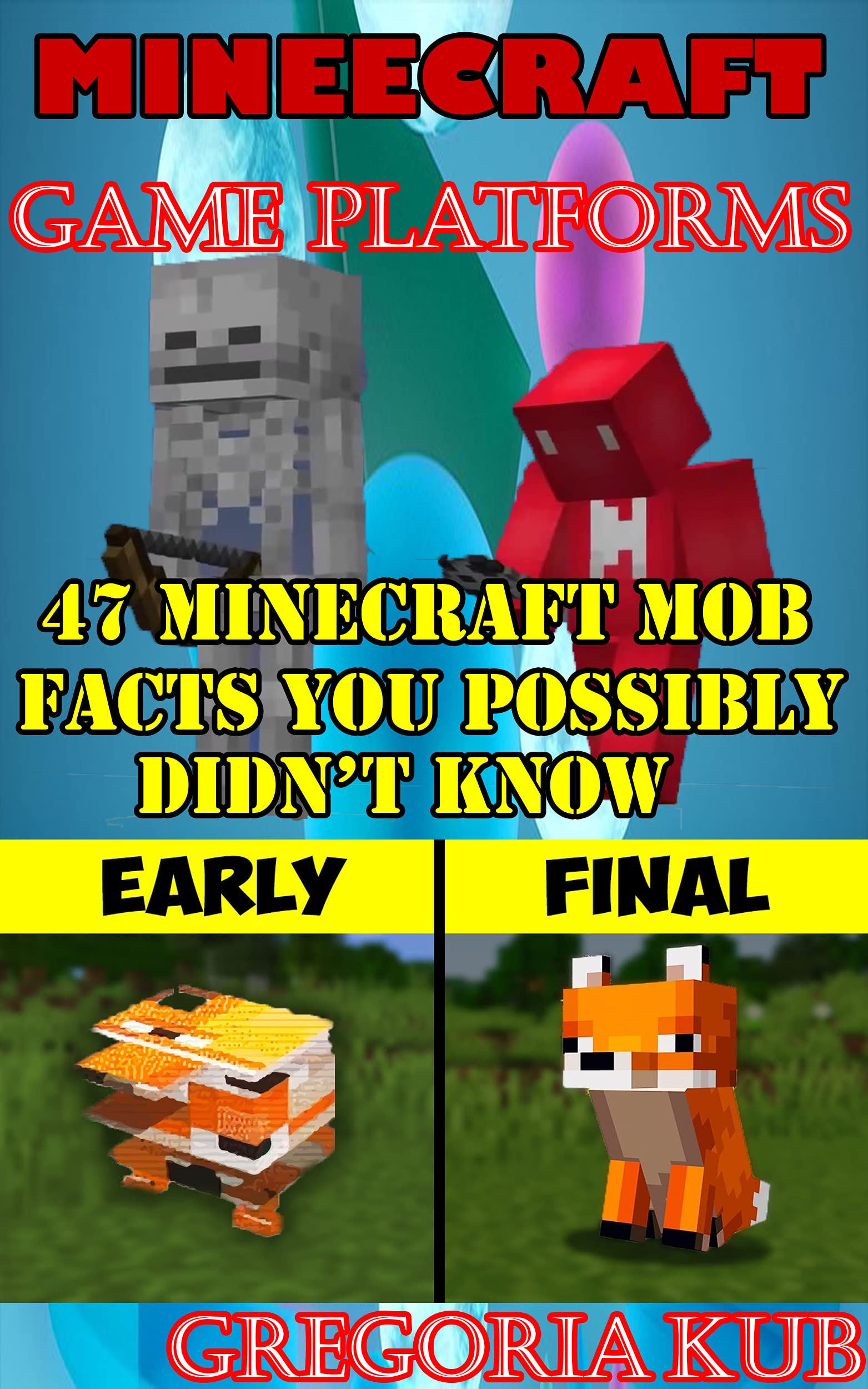 Hardcore Minecraft: 47 Minecraft Mob Facts You Possibly Didn’t Know by ...
