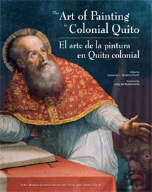 The Art of Painting in Colonial Quito/ The el arte de la pintura en ...