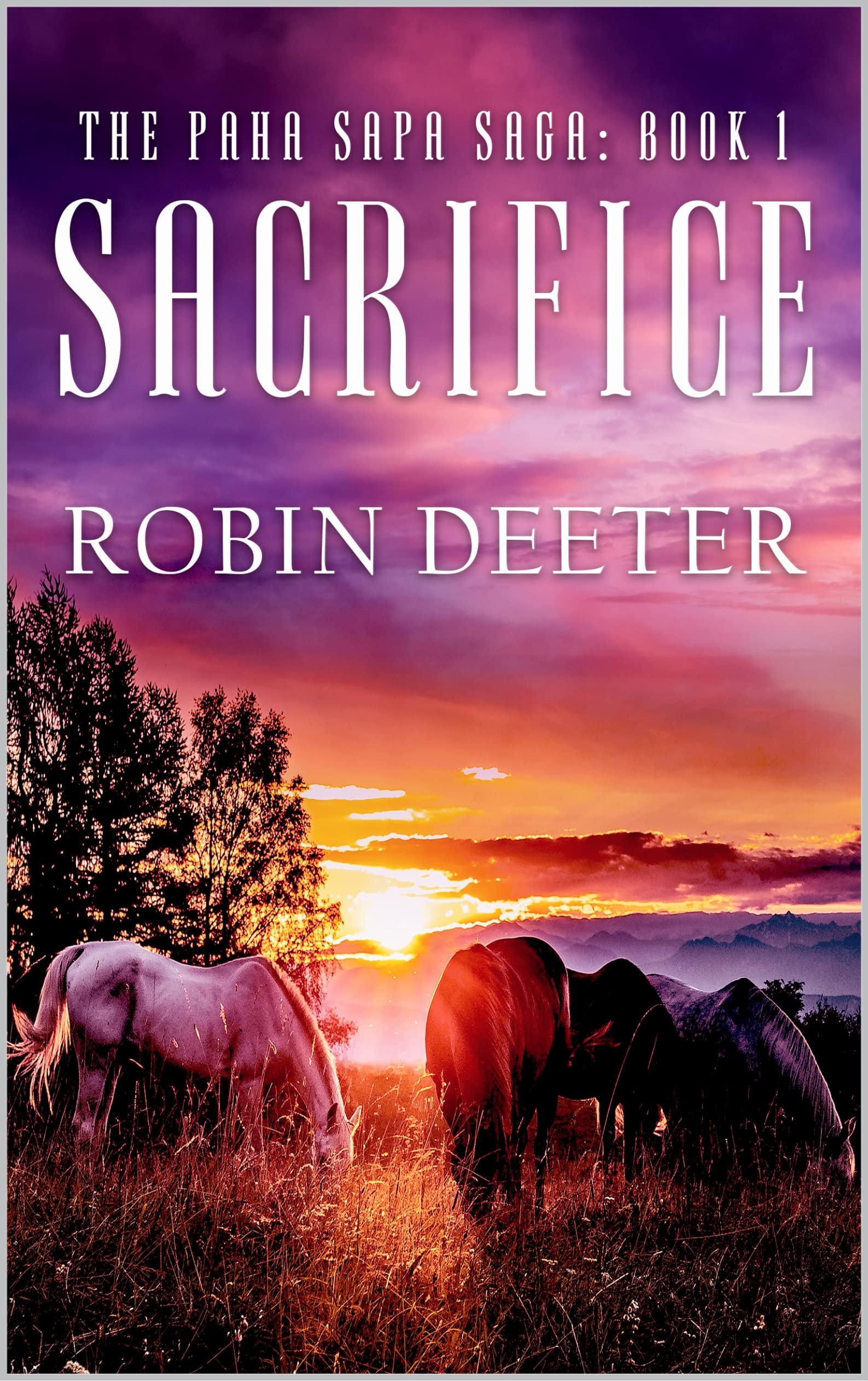 Sacrifice: A Western Romance Novel by Robin Deeter | Goodreads