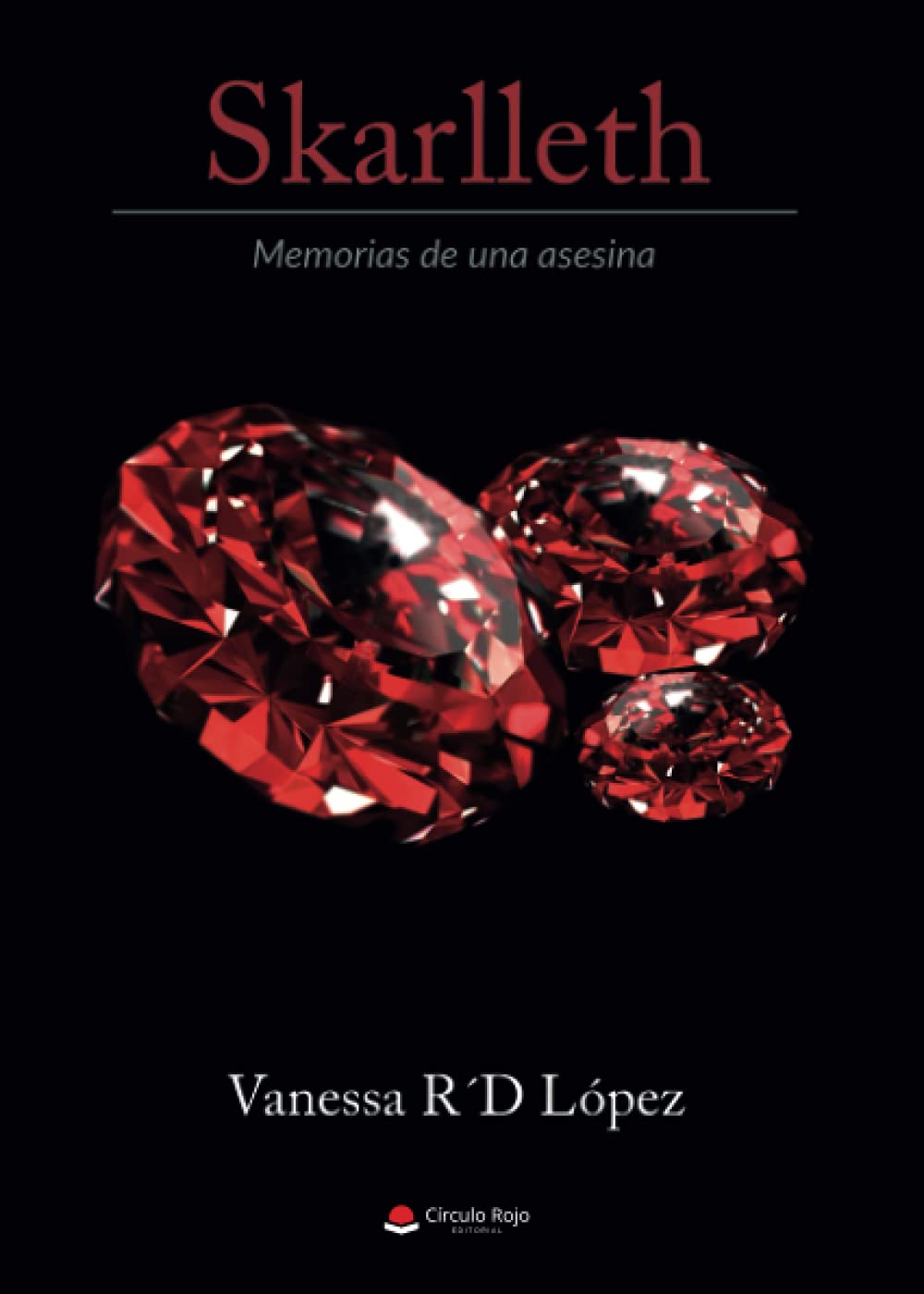 Skarlleth: Memorias de una asesina by Vanessa R´D López | Goodreads