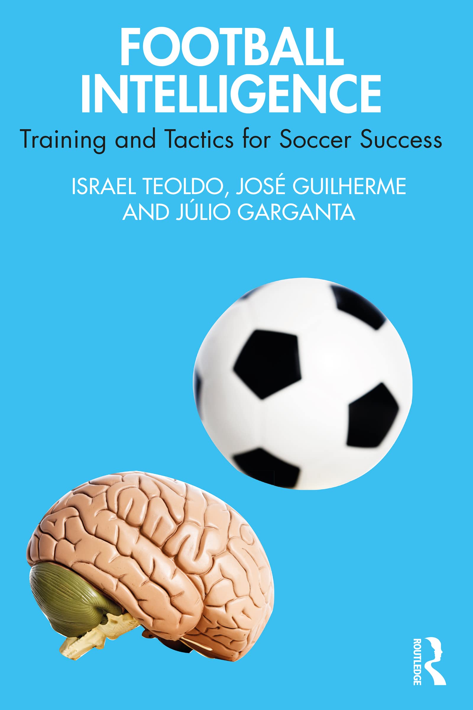 Football Intelligence: Training and Tactics for Soccer Success by ...