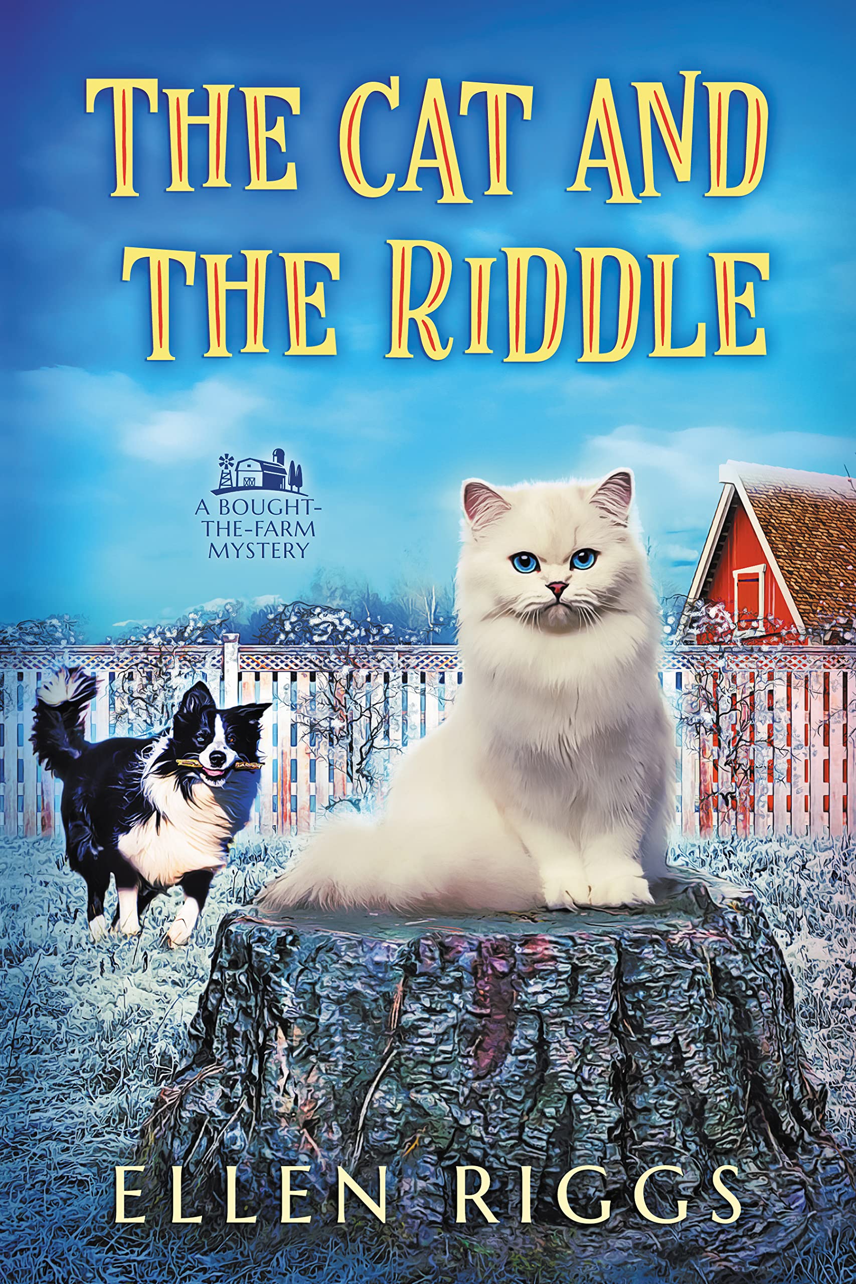 The Cat and the Riddle (Bought-the-Farm Mystery #7.5) by Ellen Riggs ...