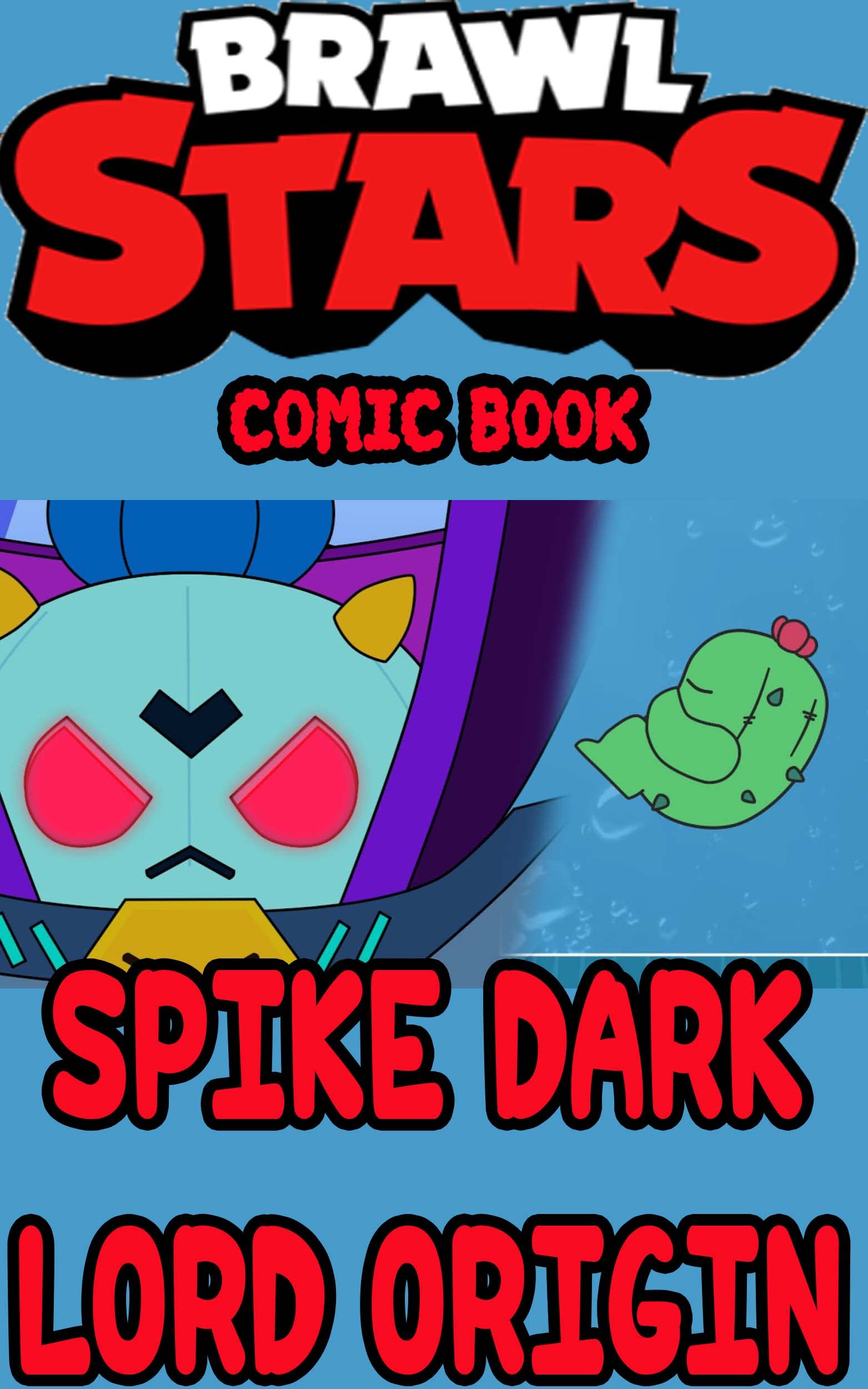 Brawl Stars game book: SPIKE DARK LORD ORIGIN by Nicole Moodie | Goodreads