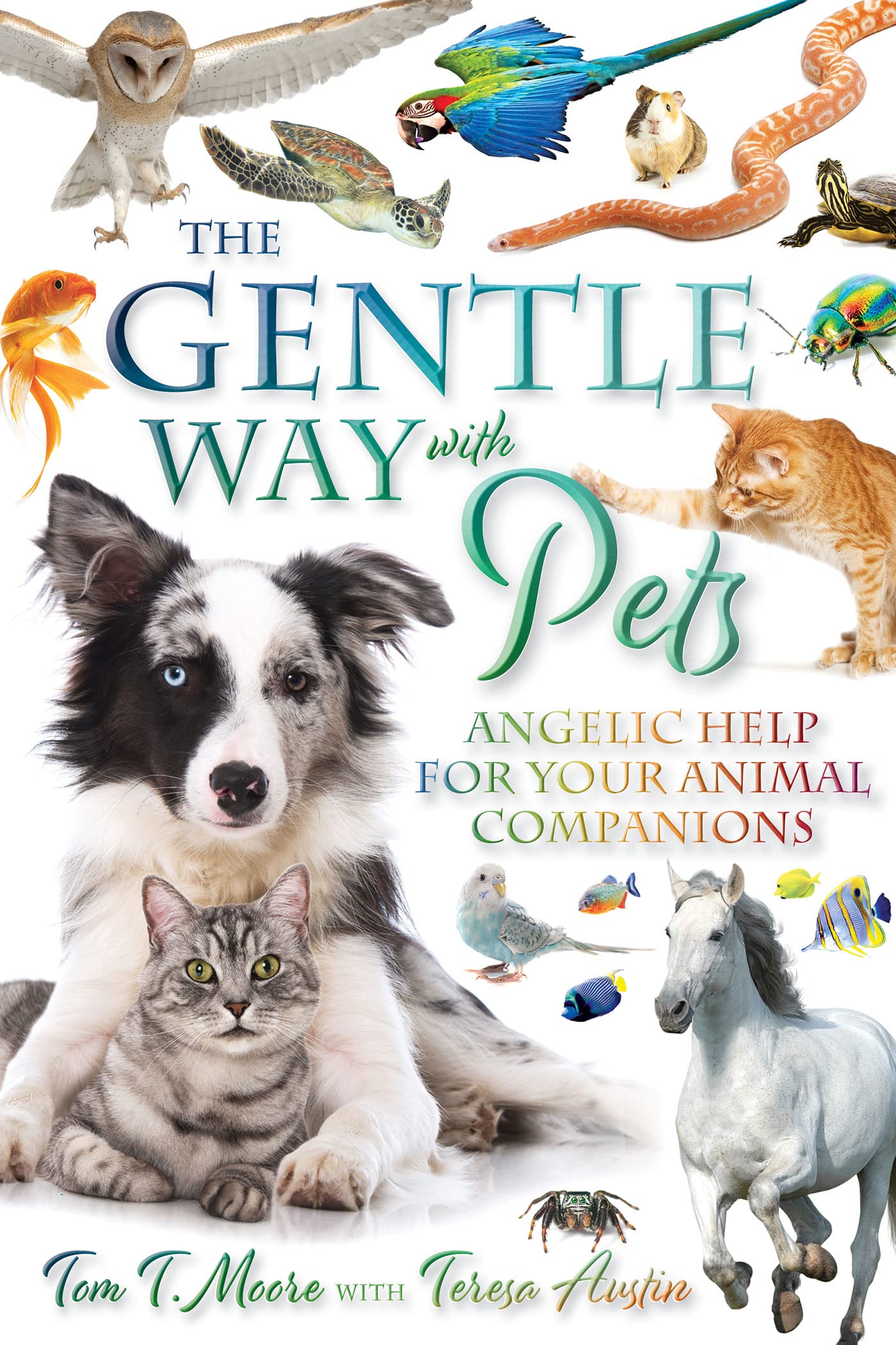 The Gentle Way with Pets: Angelic Help for Your Animal Companions by ...
