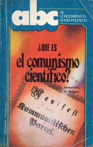 ¿Qué es el comunismo científico? by L. Seleznev | Goodreads
