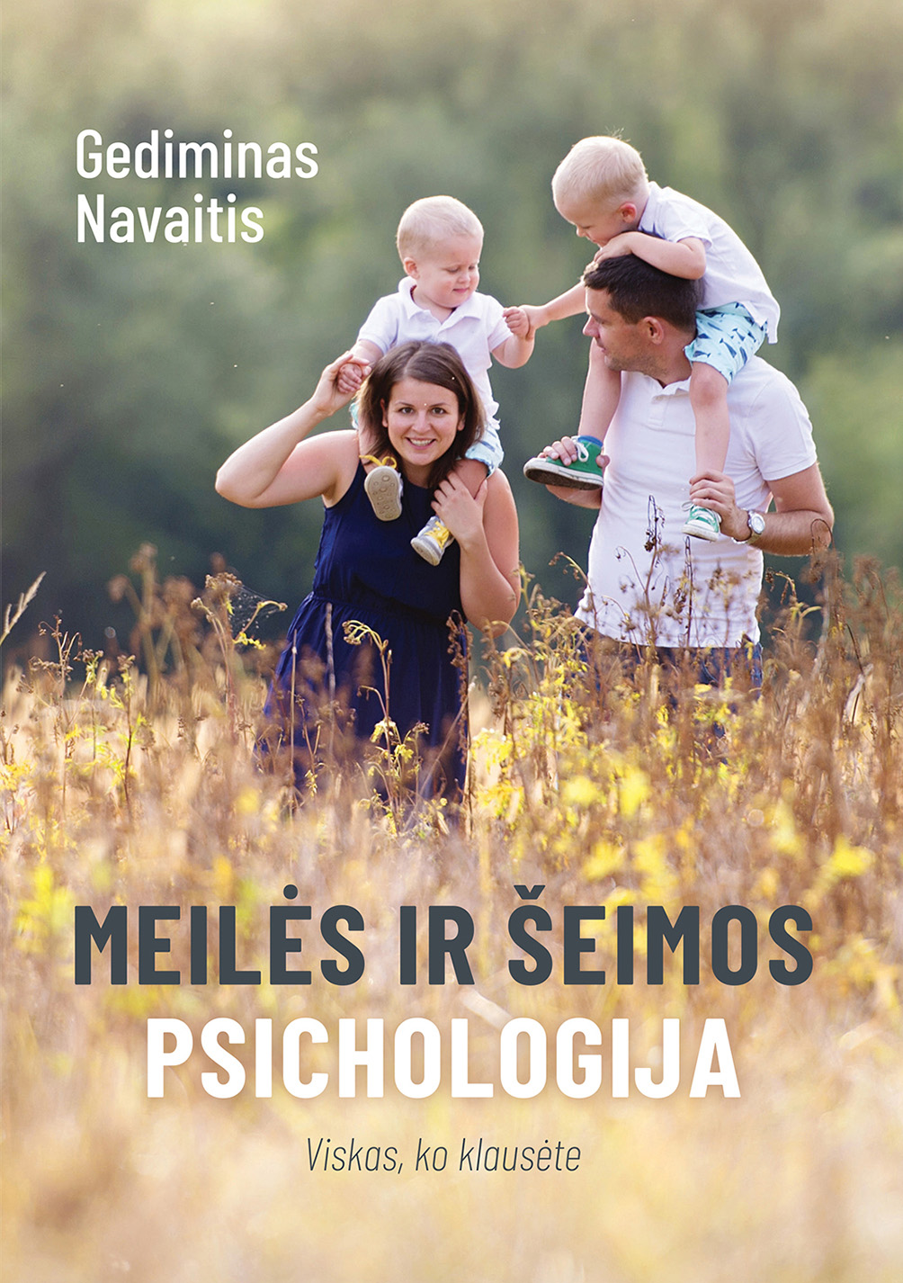 Meilės ir šeimos psichologija: viskas, ko klausėte by Gediminas ...