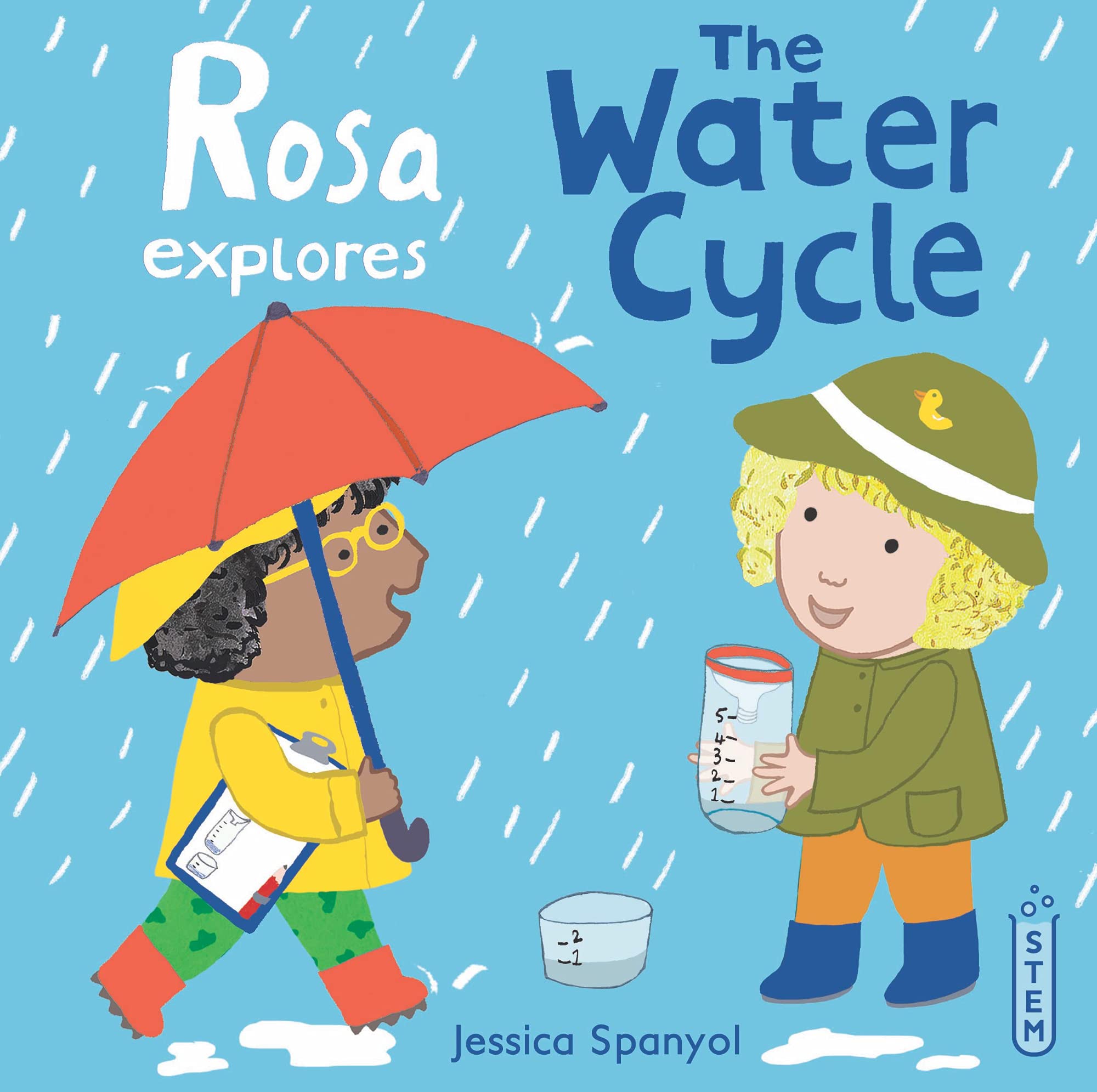 Rosa Explores the Water Cycle (Rosa's Workshop) by Jessica Spanyol ...