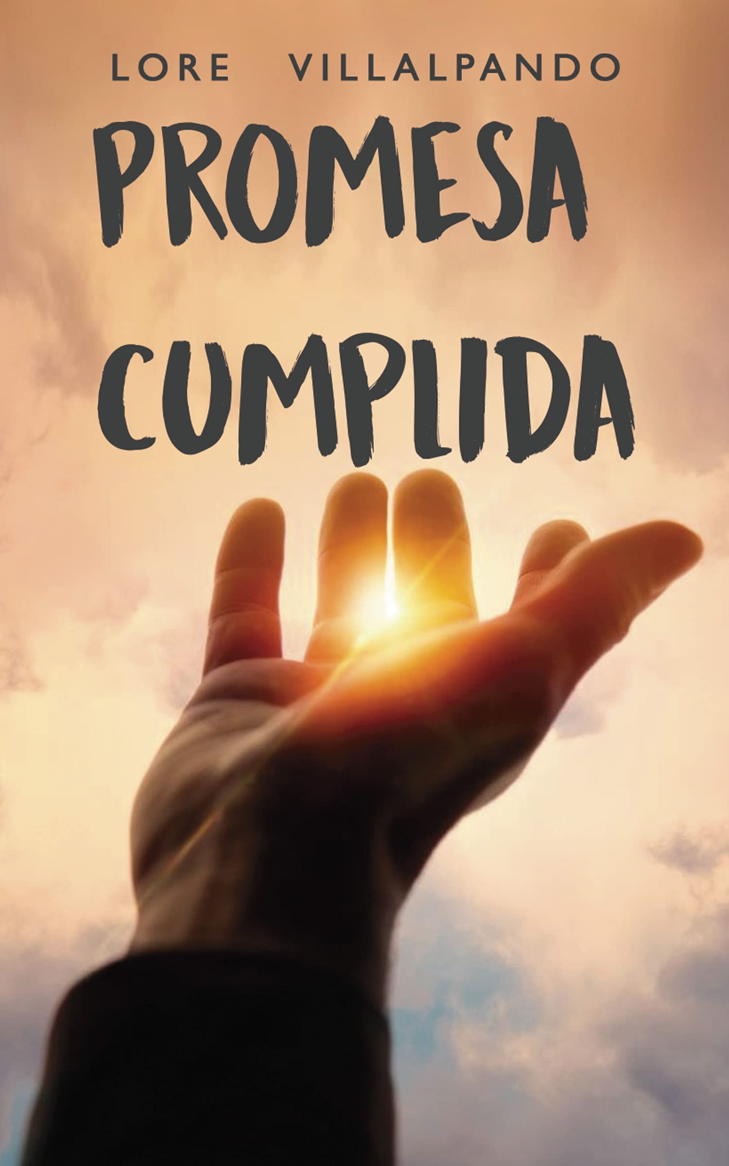 PROMESA CUMPLIDA (Spanish Edition) by LORE VILLALPANDO | Goodreads