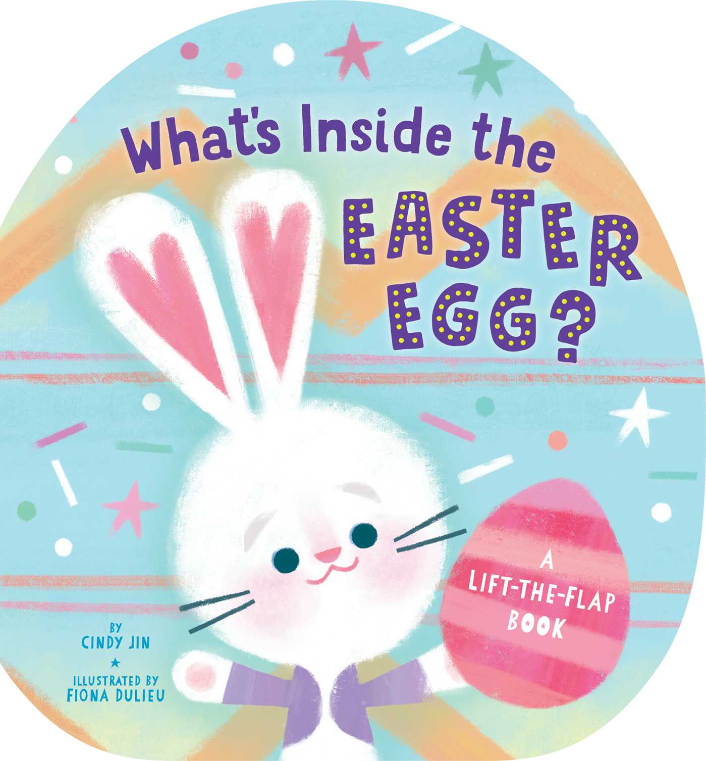 What's Inside the Easter Egg?: A Lift-the-Flap Book by Cindy Jin ...