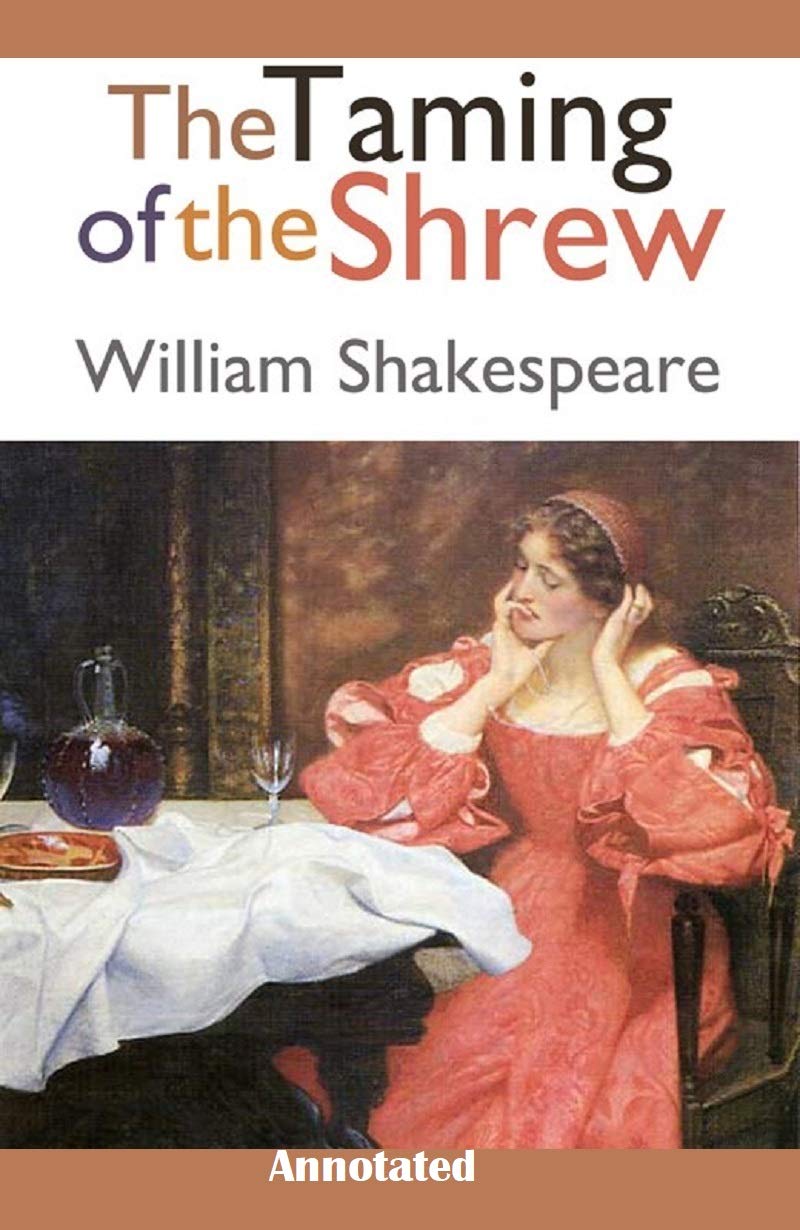 The Taming of the Shrew: Classic Annotated Edition by William ...