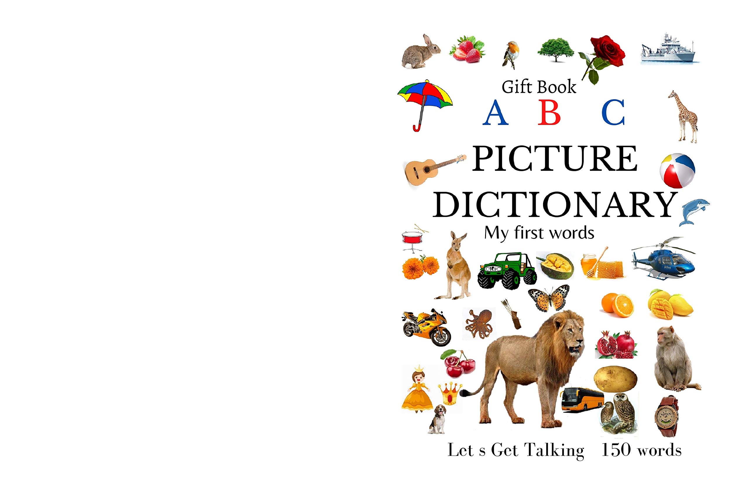ABC BOOK PICTURE DICTIONARY: My First words Lets Get Talking 150 words ...