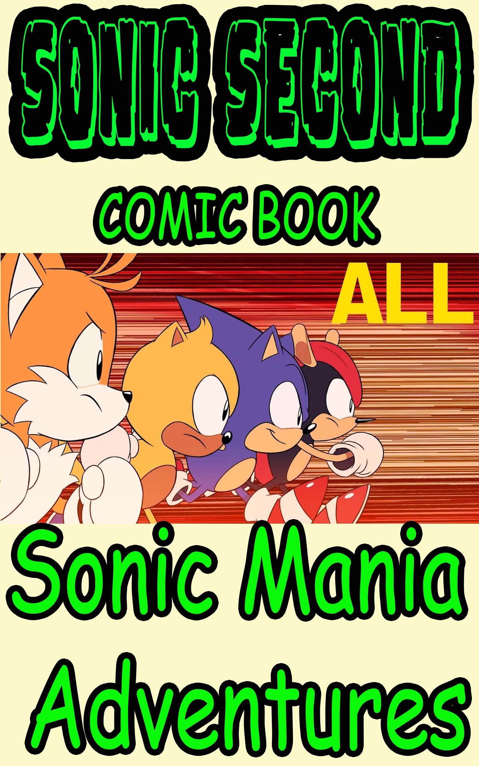 Sonic Seconds comic book: Sonic Mania Adventures by John Breen | Goodreads