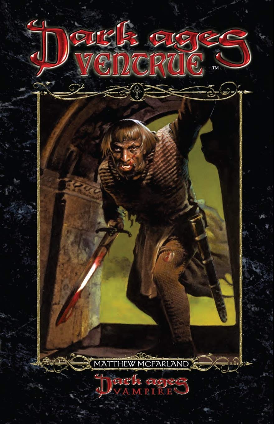 Dark Ages Ventrue: Book 12 of the Dark Ages Clan Novel Saga by Matthew ...