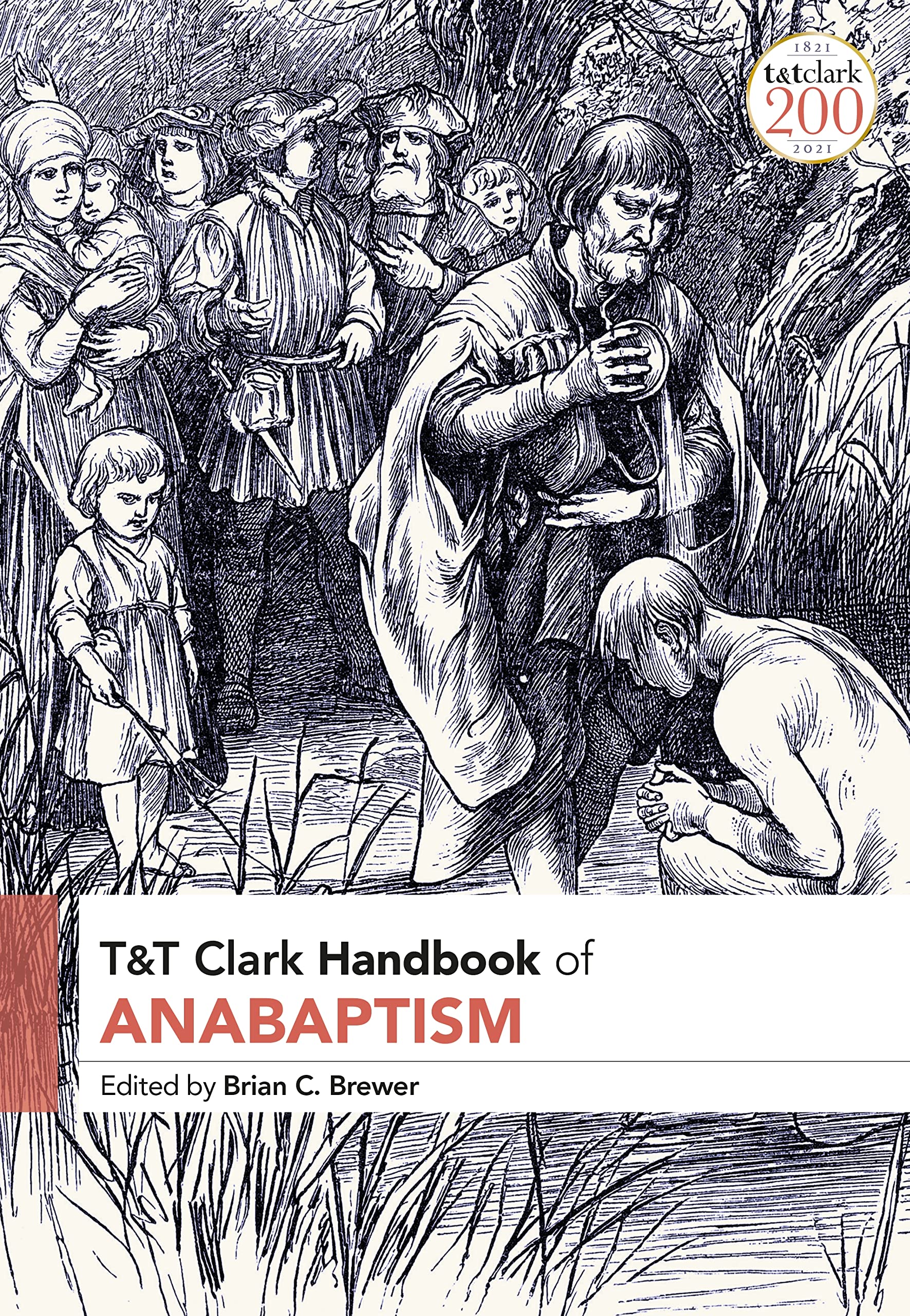 T&T Clark Handbook of Anabaptism by Brian C. Brewer | Goodreads