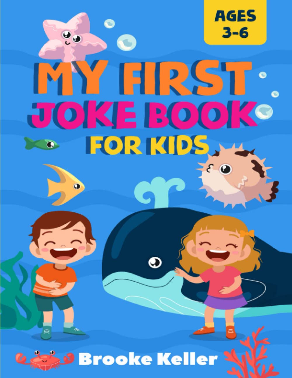 My First Joke Book for Kids Ages 3-6: Laugh out Loud with Silly One ...