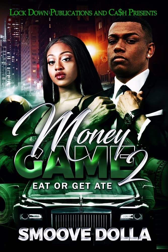 Money Game 2: Eat or Get Ate by Smoove Dolla | Goodreads