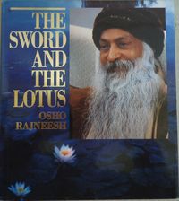 The Sword and the Lotus by Osho | Goodreads