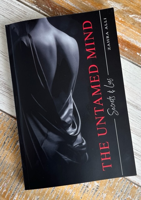 The Untamed Mind: Secrets and Lies by Zahra Alli | Goodreads