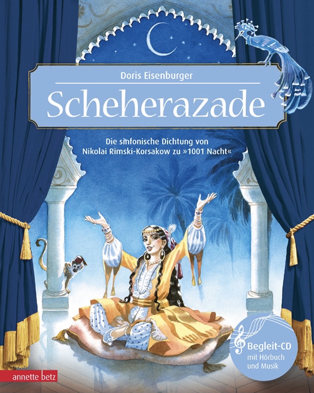 Scheherazade Bilderbuch mit Musik by Doris Eisenburger | Goodreads