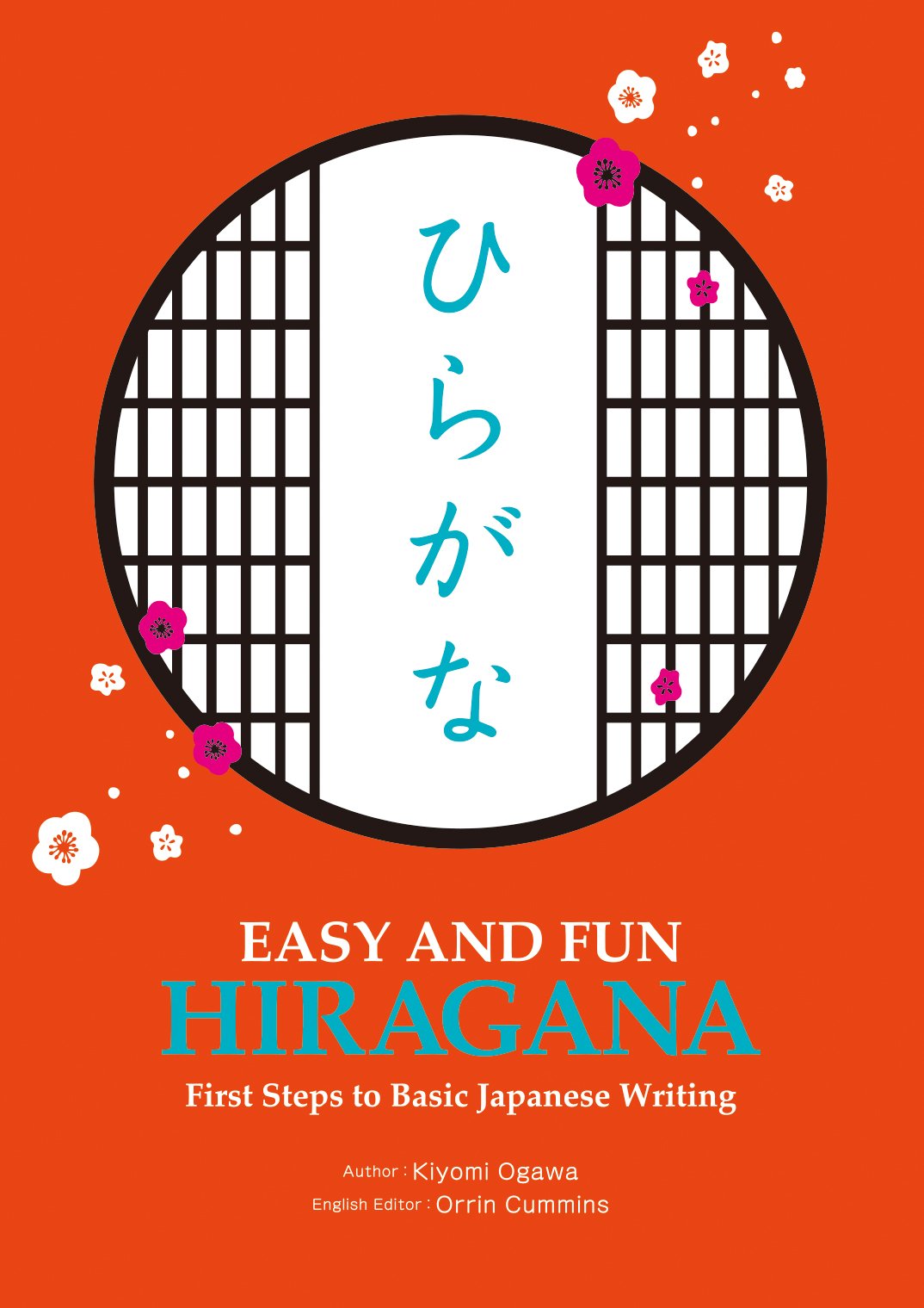 EASY AND FUN HIRAGANA: First Steps to Basic Japanese Writing by オガワ 小川 ...