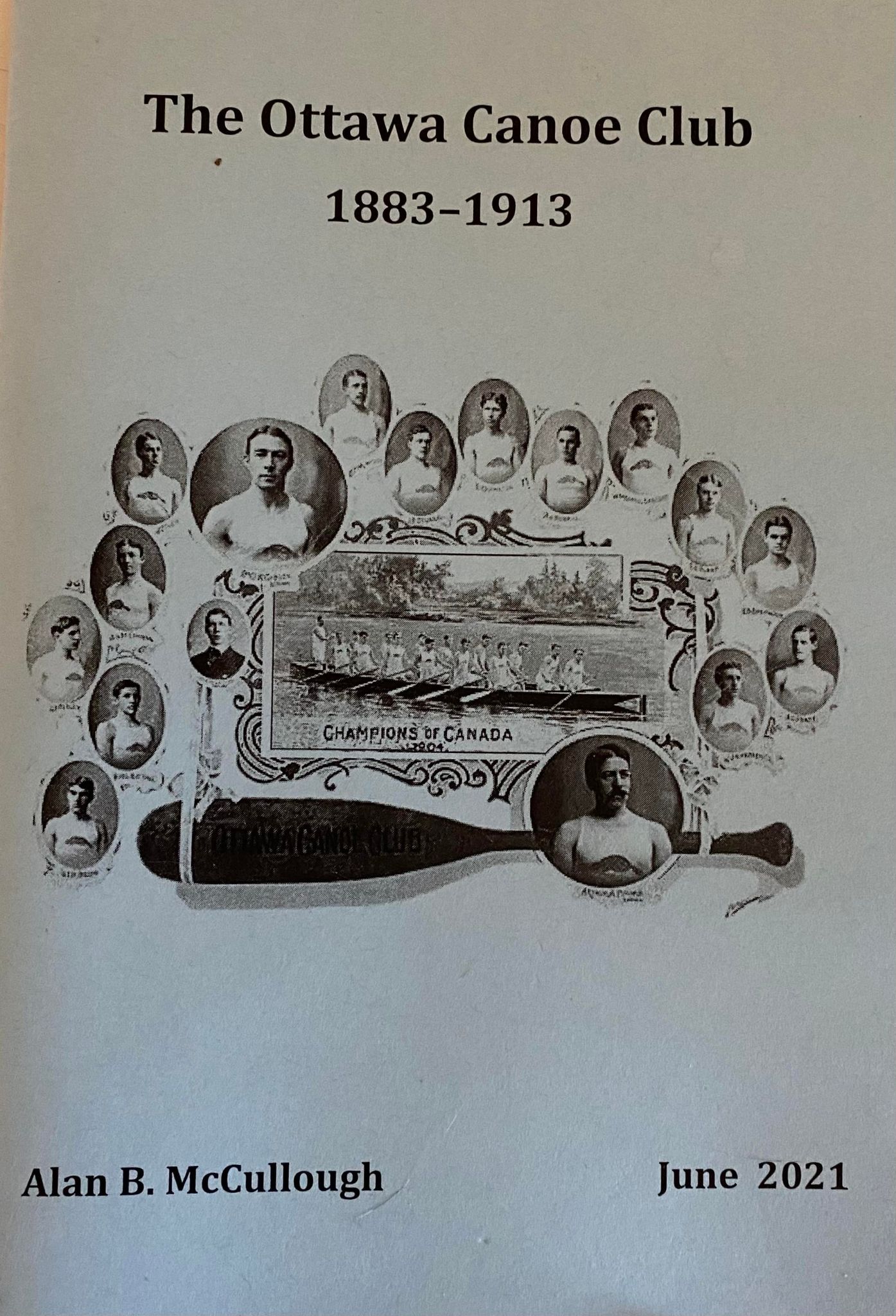 The Ottawa Canoe Club, 1883-1913 by Alan B. McCullough | Goodreads