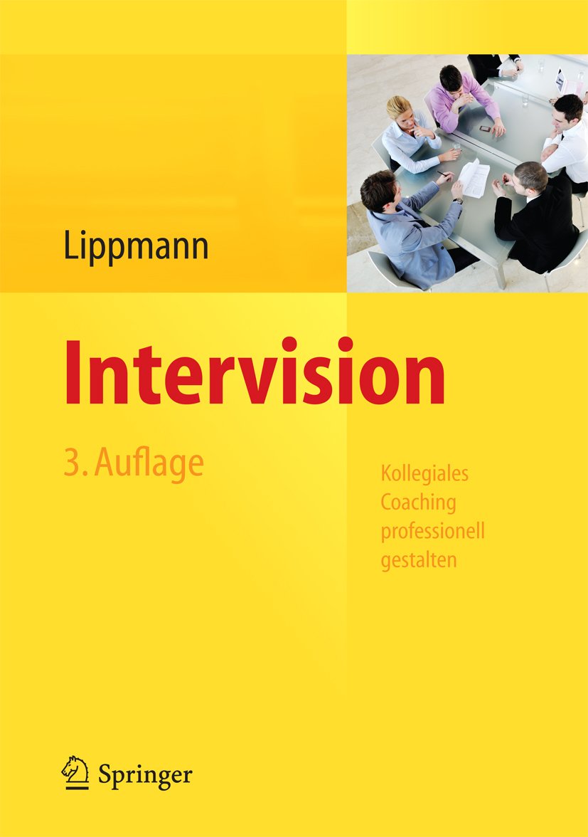 Intervision: Kollegiales Coaching professionell gestalten by Eric D ...