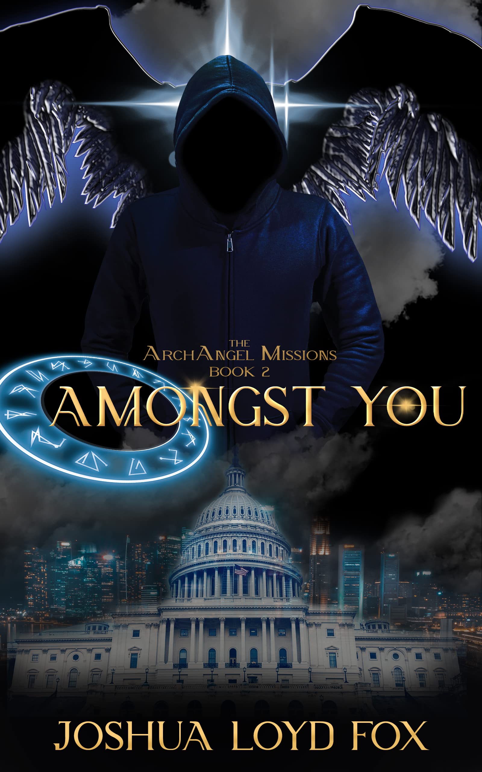 Amongst You (ArchAngel Missions, #2) by Joshua Loyd Fox | Goodreads