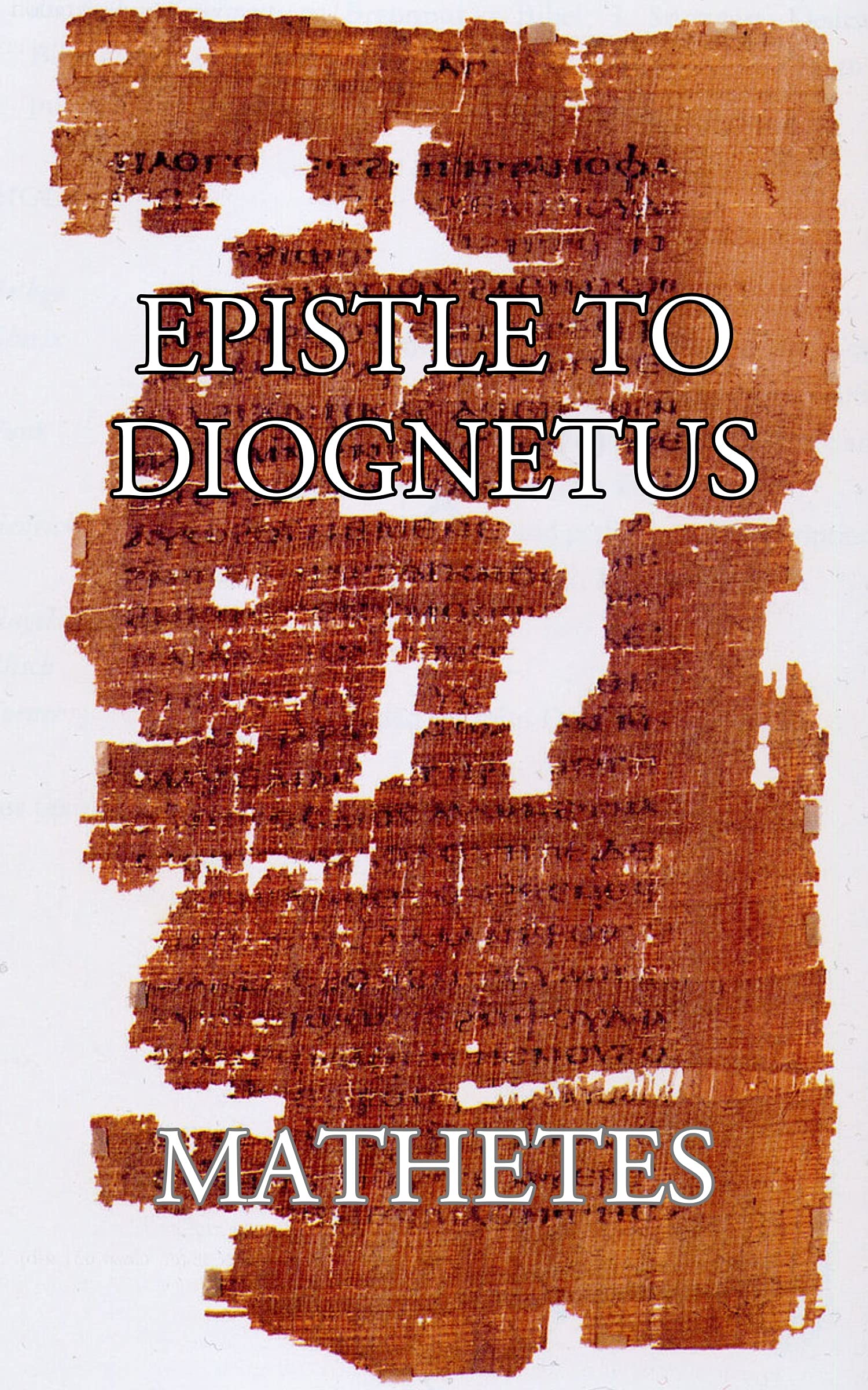 Epistle to Diognetus by Mathetes | Goodreads