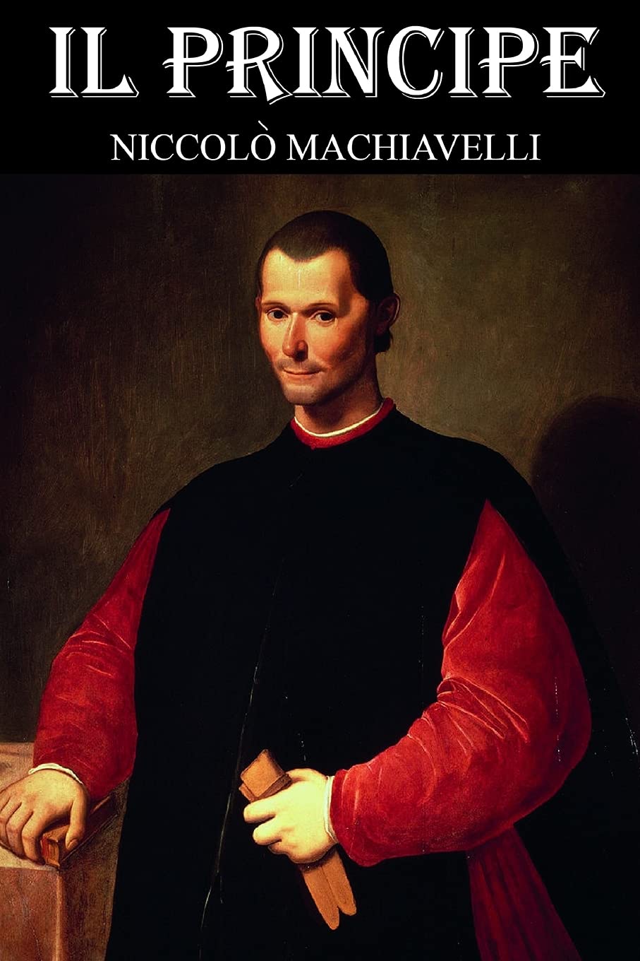 IL PRINCIPE: versione annotata by Niccolò Machiavelli | Goodreads