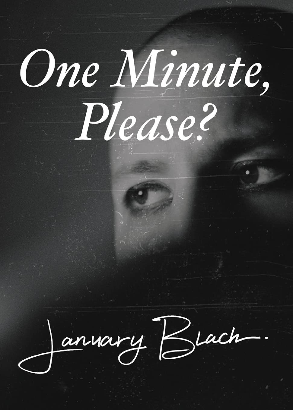 One Minute@@ Please? by January Black | Goodreads