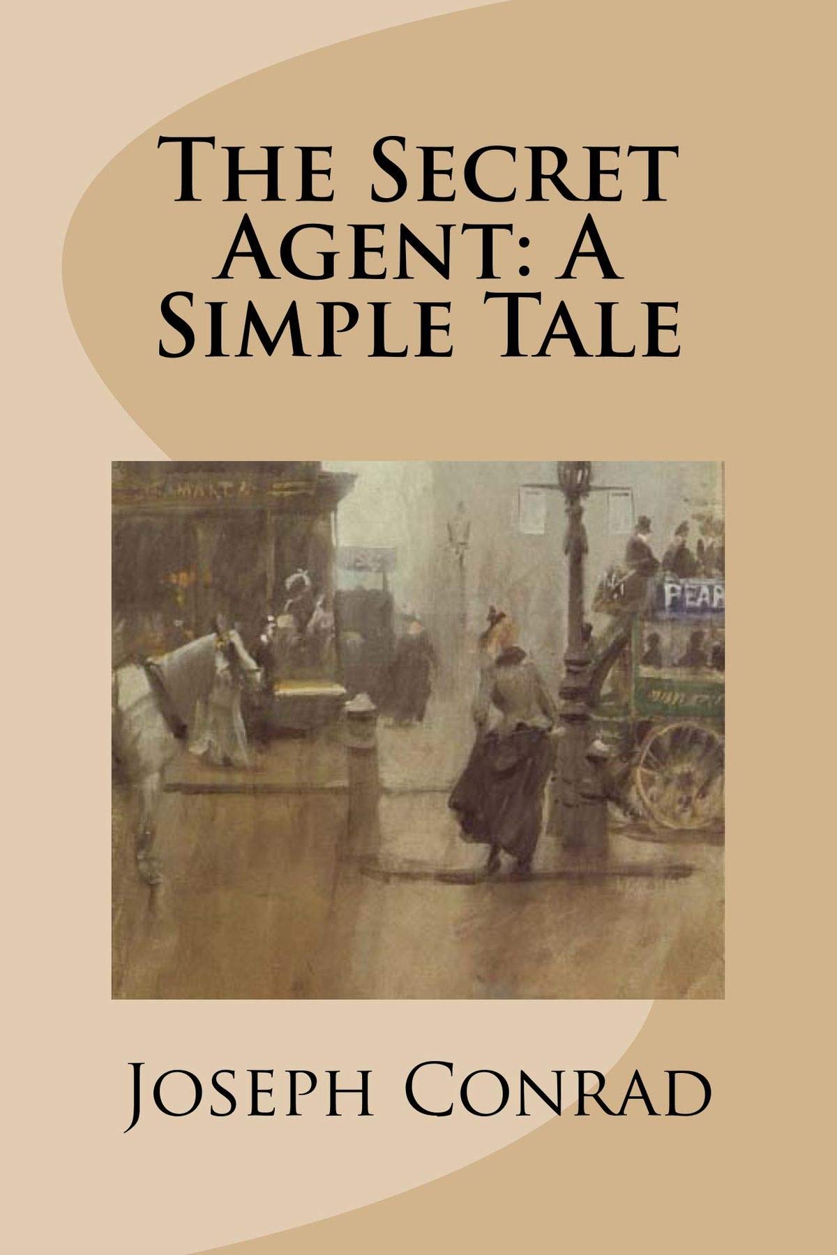 The Secret Agent:Classic Edition(Annotated) by Joseph Conrad | Goodreads