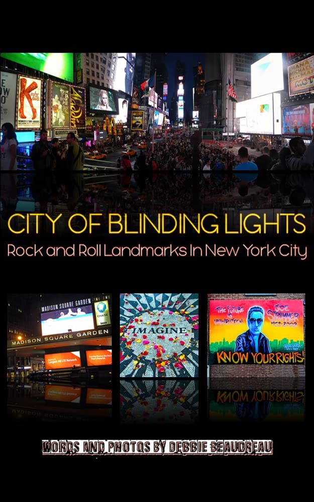 City of Blinding Lights: Rock & Roll Landmarks in New York City by ...
