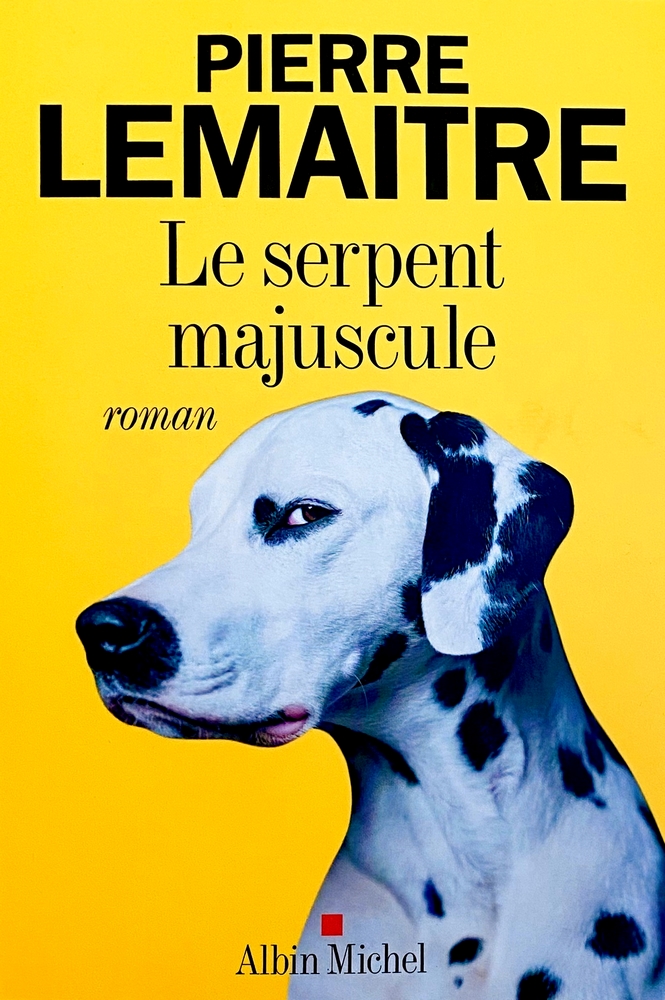 Le serpent majuscule by Pierre Lemaitre | Goodreads