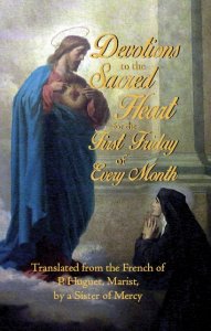 Devotion to the Sacred Heart for the First Friday of Every Month by P ...