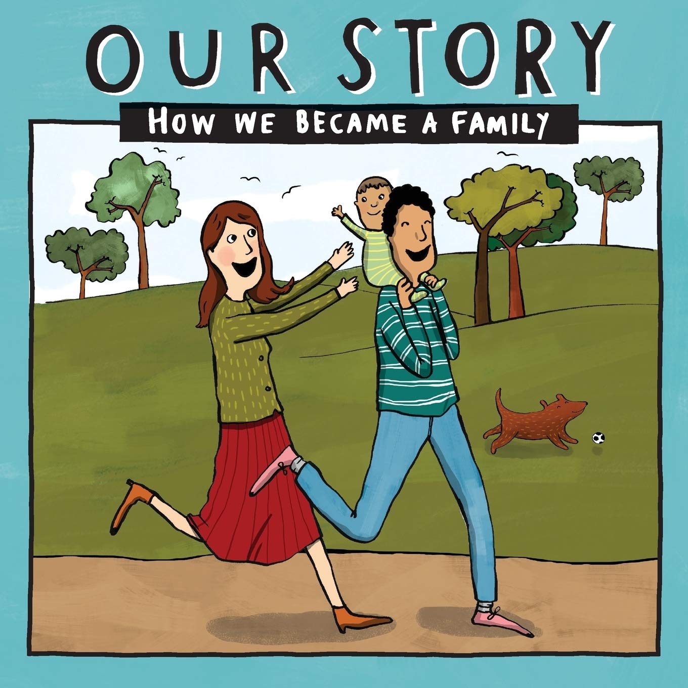 Our Story - How We Became a Family (13): Mum & dad families who used ...