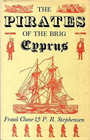 The Pirates of the Brig Cyprus by Frank Clune | Goodreads