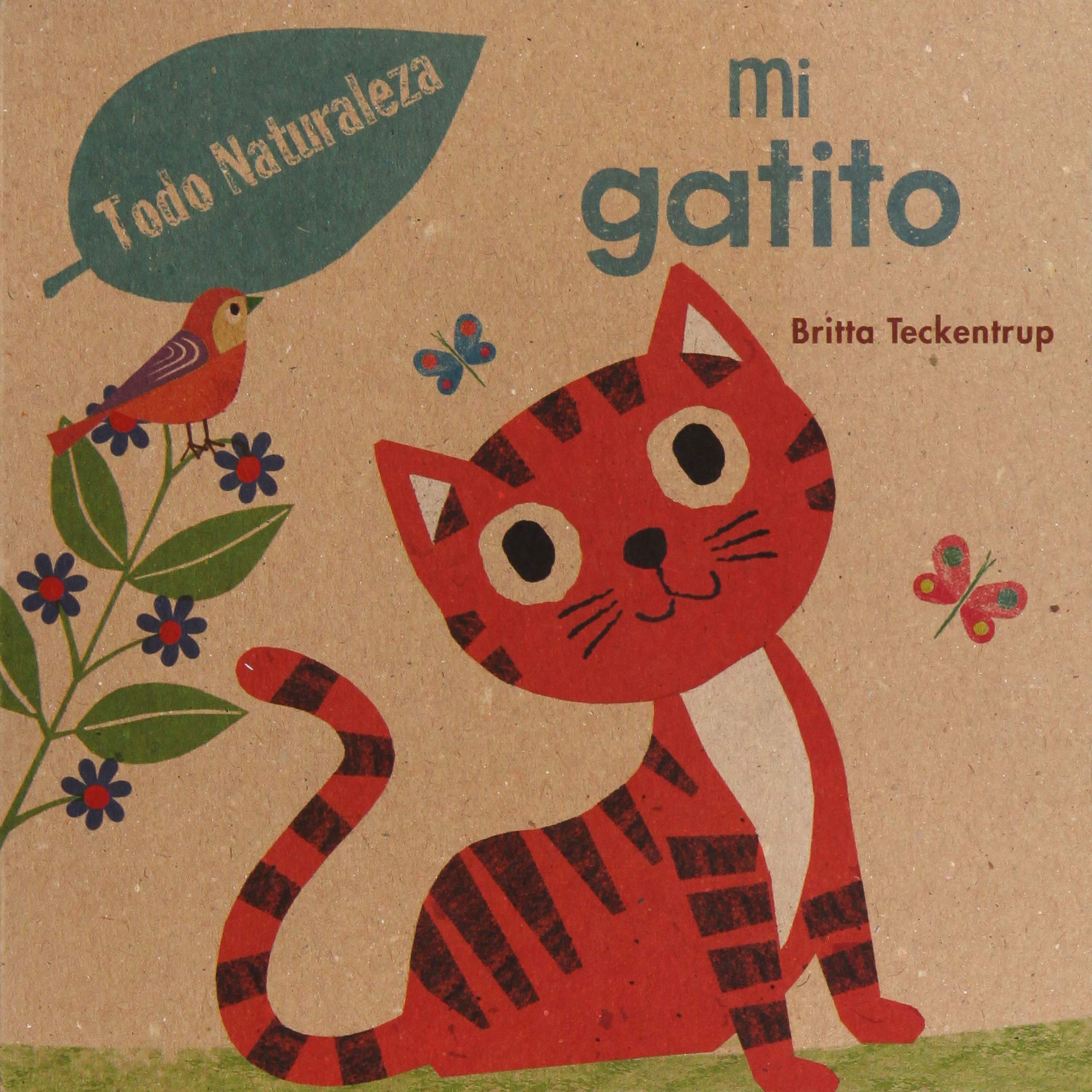 Mi gatito (Todo Naturaleza) (Spanish Edition) by Britta Teckentrup ...