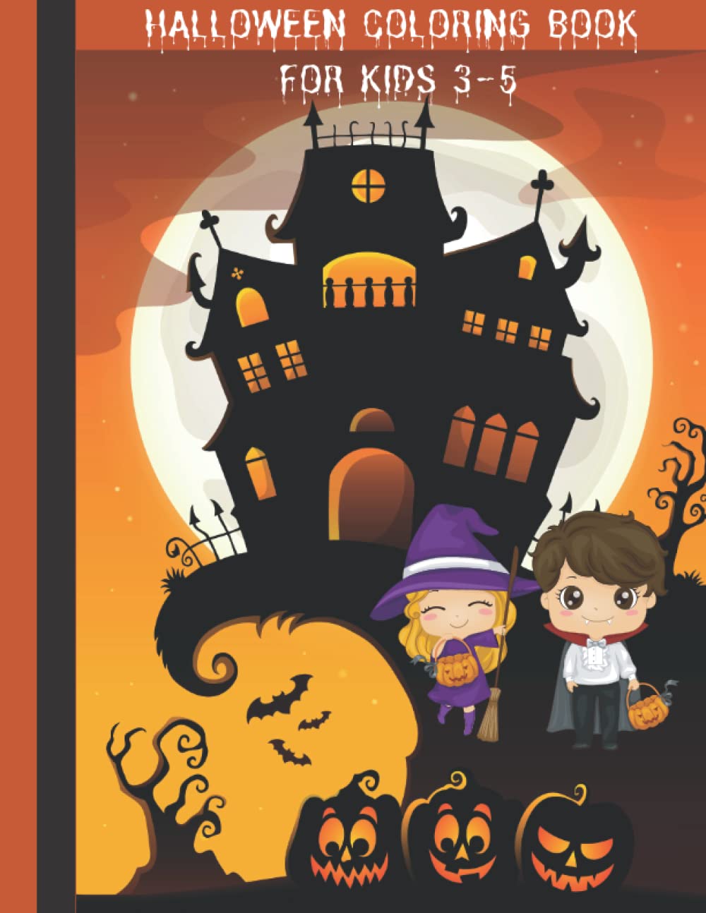 Halloween Coloring Book: Coloring Book for Kids Ages 3-5, 8.5 x 11, 50 ...