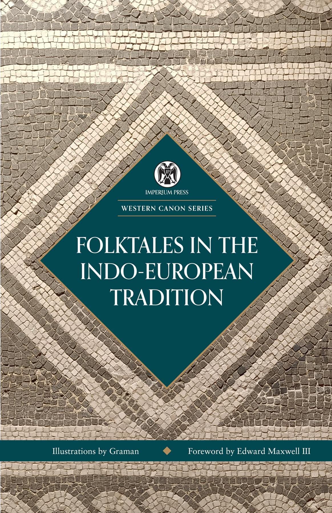 Folktales in the Indo-European Tradition by Edward Maxwell | Goodreads