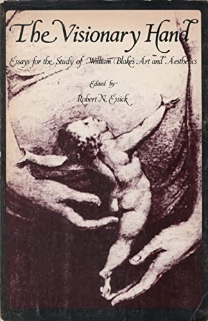 The Visionary hand: Essays for the study of William Blake's art and ...